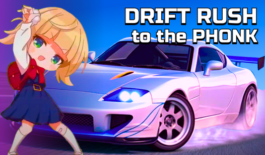 Drift Rush to the Phonk (de GameBoost) - Juega Online Gratis | JuegoCasa