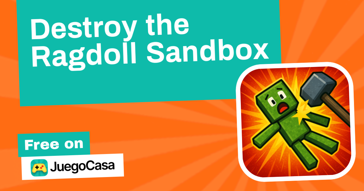Destroy the Ragdoll Sandbox (de RandomGames) - Juega Online Gratis ...