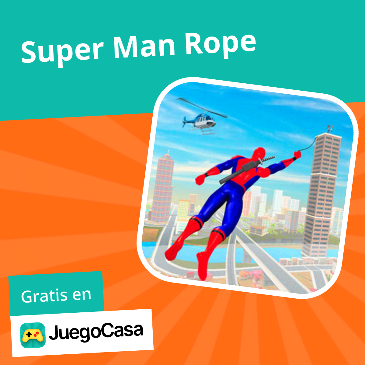 Super Man Rope (de GMD) - Juega Online Gratis | JuegoCasa